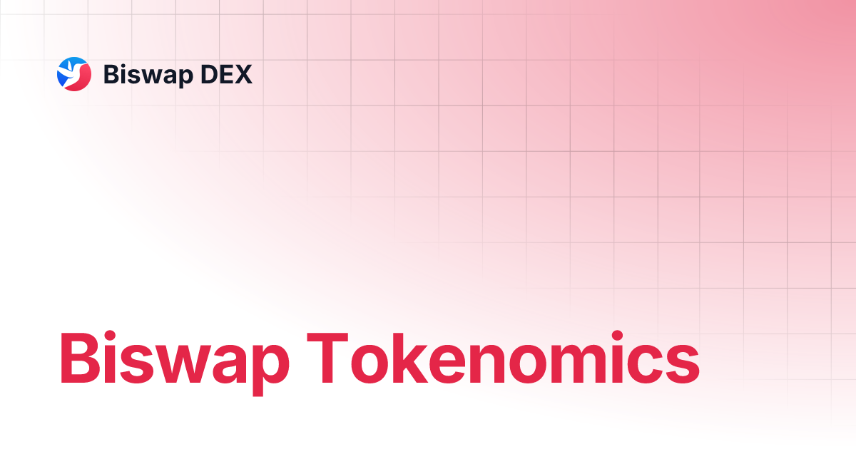 Biswap Tokenomics | Biswap DEX