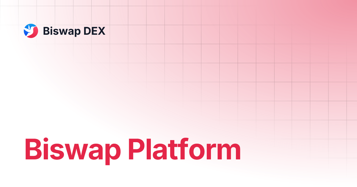 Biswap Platform | Biswap DEX